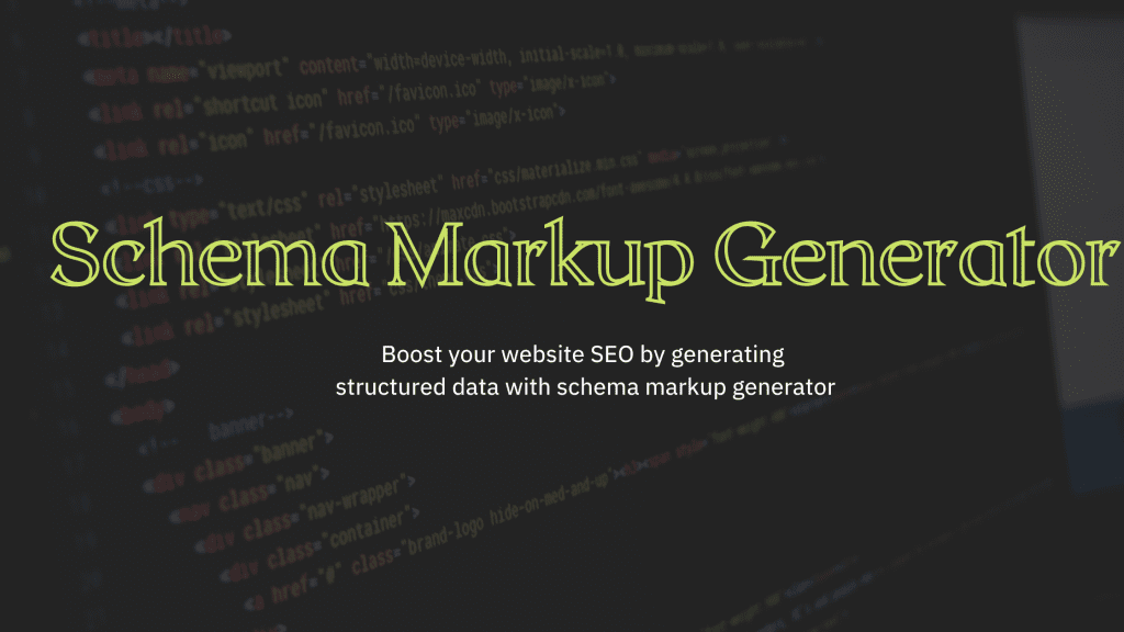 Schema Markup Generator – Boost SEO with Structured Data