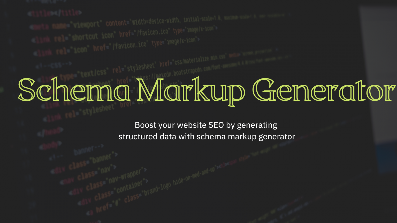 Schema Markup Generator – Boost SEO with Structured Data